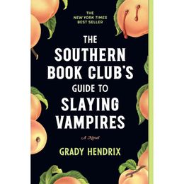 The Southern Book Club's Guide to Slaying Vampires - Grady Hendrix, Kartoniert (TB)