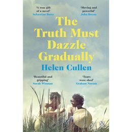The Truth Must Dazzle Gradually - Helen Cullen, Kartoniert (TB)