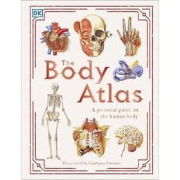 DK Pictorial Atlases / The Body Atlas - Dk, Gebunden