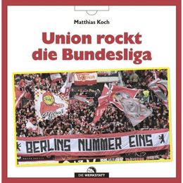 Union rockt die Bundesliga - Matthias Koch, Gebunden