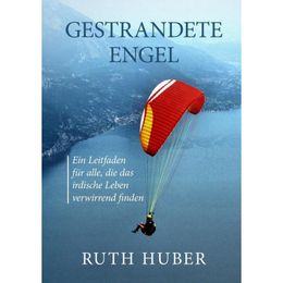 tredition Gestrandete Engel - Ruth Huber, Kartoniert (TB)