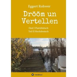 tredition Drööm un Vertellen - Eggert Rohwer, Kartoniert (TB)