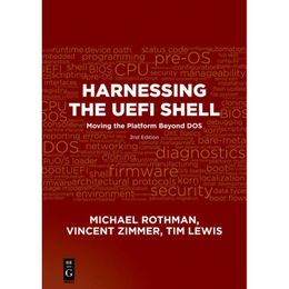 De Gruyter Harnessing the UEFI Shell - Michael Rothman, Vincent Zimmer, Tim Lewis, Kartoniert (TB)