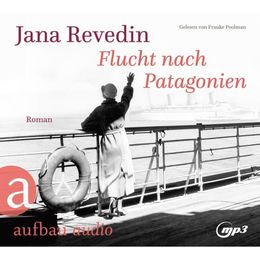 Flucht nach Patagonien,2 Audio-CD, 2 MP3 - Jana Revedin (Hörbuch)