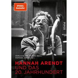 PIPER Hannah Arendt und das 20. Jahrhundert, Kartoniert (TB)