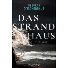 Droemer Knaur Verlagsgruppe Das Strandhaus - Deborah O'Donoghue, Kartoniert (TB)