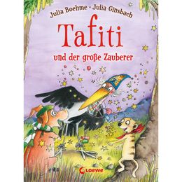 Loewe Tafiti und der große Zauberer / Tafiti Bd.17 - Julia Boehme, Gebunden