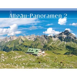 Allgäu-Panoramen 2 - Gerald Schwabe, Gebunden