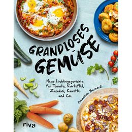 Riva Grandioses Gemüse - Amandine Bernardi, Gebunden