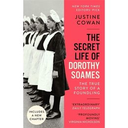 The Secret Life of Dorothy Soames - Justine Cowan, Kartoniert (TB)