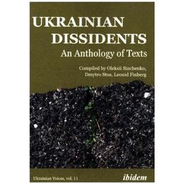 Ukrainian Voices / Ukrainian Dissidents - An Anthology of Texts - Oleksii Sinchenko, Dmytro Stus, Leonid Finberg, Kartoniert (TB)
