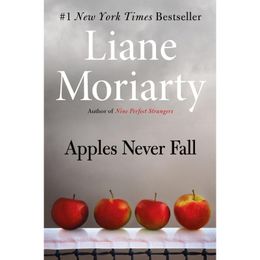 Apples Never Fall - Liane Moriarty, Kartoniert (TB)