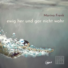 ewig her und gar nicht wahr,1 Audio-CD, 1 MP3 - Marina Frenk (Hörbuch)