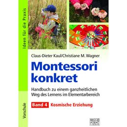 Montessori konkret - Band 4 - Claus-Dieter Kaul, Christiane M. Wagner, Kartoniert (TB)