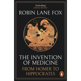 Penguin The Invention of Medicine - Robin Lane Fox, Kartoniert (TB)