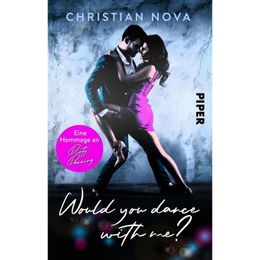 PIPER Would you dance with me? - Christian Nova, Kartoniert (TB)