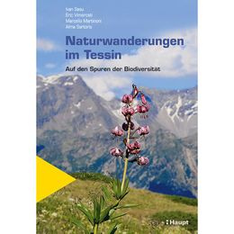 haupt Naturwanderungen im Tessin - Ivan Sasu, Eric Vimercati, Marcello Martinoni, Alma Sartoris, Kartoniert (TB)