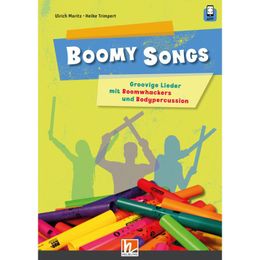 Boomy Songs. Groovige Lieder mit Boomwhackers und Bodypercussion, m. 1 Beilage - Ulrich Moritz, Heike Trimpert, Gebunden