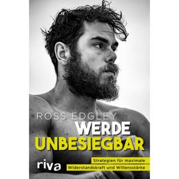 Riva Verlag Werde unbesiegbar - Ross Edgley, Kartoniert (TB)