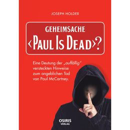 Geheimsache "Paul Is Dead"? - Holder Joseph, Gebunden