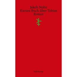 Kurzes Buch über Tobias - Jakob Nolte, Gebunden