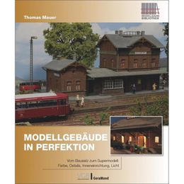 Modellgebäude in Perfektion - Thomas Mauer, Gebunden