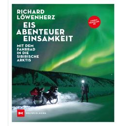 Delius Klasing Verlag Eis. Abenteuer. Einsamkeit - Richard Löwenherz, Kartoniert (TB)