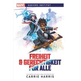 Cross Cult Marvel Xaviers Institut - Freiheit & Gerechtigkeit für alle - Carrie Harris, Kartoniert (TB)
