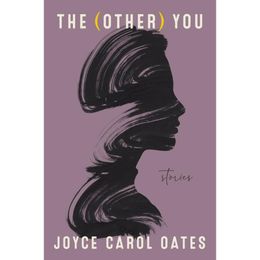 The (Other) You - Joyce Carol Oates, Gebunden