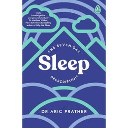 The Seven-Day Sleep Prescription - Aric Prather, Kartoniert (TB)