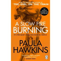 Penguin A Slow Fire Burning - Paula Hawkins, Kartoniert (TB)
