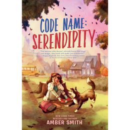 Penguin Random House Code Name: Serendipity - Amber Smith, Gebunden