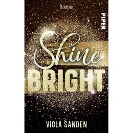 PIPER Shine Bright - Viola Sanden, Taschenbuch