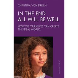 In the End All will be Well - Christina von Dreien, Kartoniert (TB)