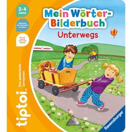 RAVENSBURGER VERLAG Unterwegs / Mein Wörter-Bilderbuch tiptoi® Bd.2 - Yvonne Follert, Kartoniert (TB)