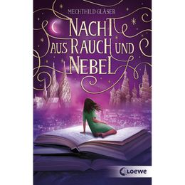 Loewe Nacht aus Rauch und Nebel / Eisenheim Bd.2 - Mechthild Gläser, Taschenbuch