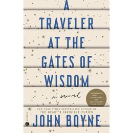 A Traveler at the Gates of Wisdom - John Boyne, Kartoniert (TB)