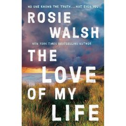 Mantle The Love of My Life - Rosie Walsh, Kartoniert (TB)