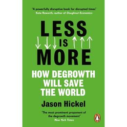 Less is More - Jason Hickel, Kartoniert (TB)