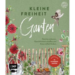 Kleine Freiheit Garten - Glücklich im Schrebergarten - Janine Sommer, Gebunden