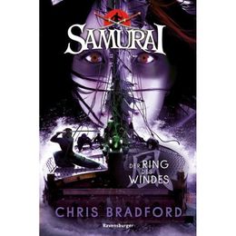 RAVENSBURGER VERLAG Der Ring des Windes / Samurai Bd.7 - Chris Bradford, Taschenbuch