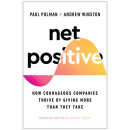 Net Positive - Paul Polman, Andrew Winston, Leinen