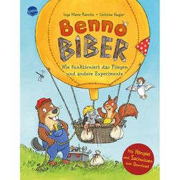 arena Benno Biber. Wie funktioniert das Fliegen und andere Experimente - Inga Marie Ramcke, Gebunden