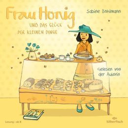 Silberfisch Frau Honig - 2 - Und das Glück der kleinen Dinge - Sabine Bohlmann (Hörbuch)