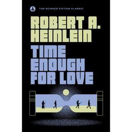 Penguin Random House Time Enough For Love - Robert A. Heinlein, Kartoniert (TB)