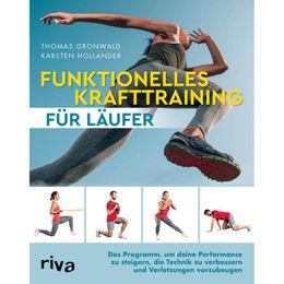 Riva Funktionelles Krafttraining für Läufer - Thomas Gronwald, Karsten Hollander, Kartoniert (TB)