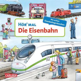 Die Eisenbahn / Hör mal (Soundbuch) Bd.20 - Christian Zimmer, Pappband