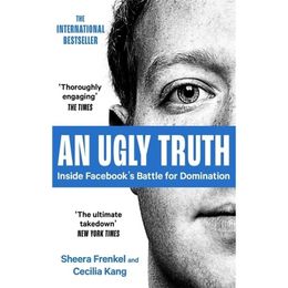 An Ugly Truth - Sheera Frenkel, Cecilia Kang, Kartoniert (TB)