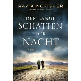 Der lange Schatten der Nacht - Ray Kingfisher, Kartoniert (TB)