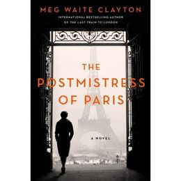 The Postmistress of Paris - Meg Waite Clayton, Kartoniert (TB)